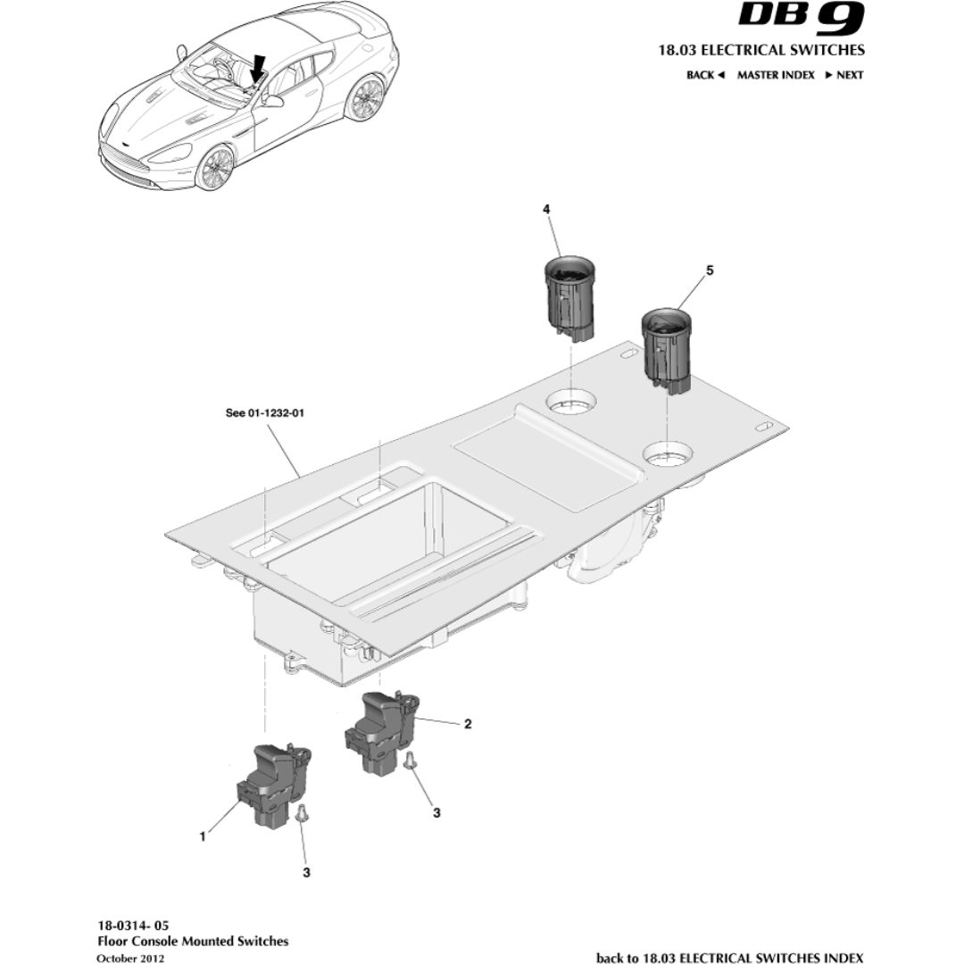 Later DB9 Floor Console Mounted Switches